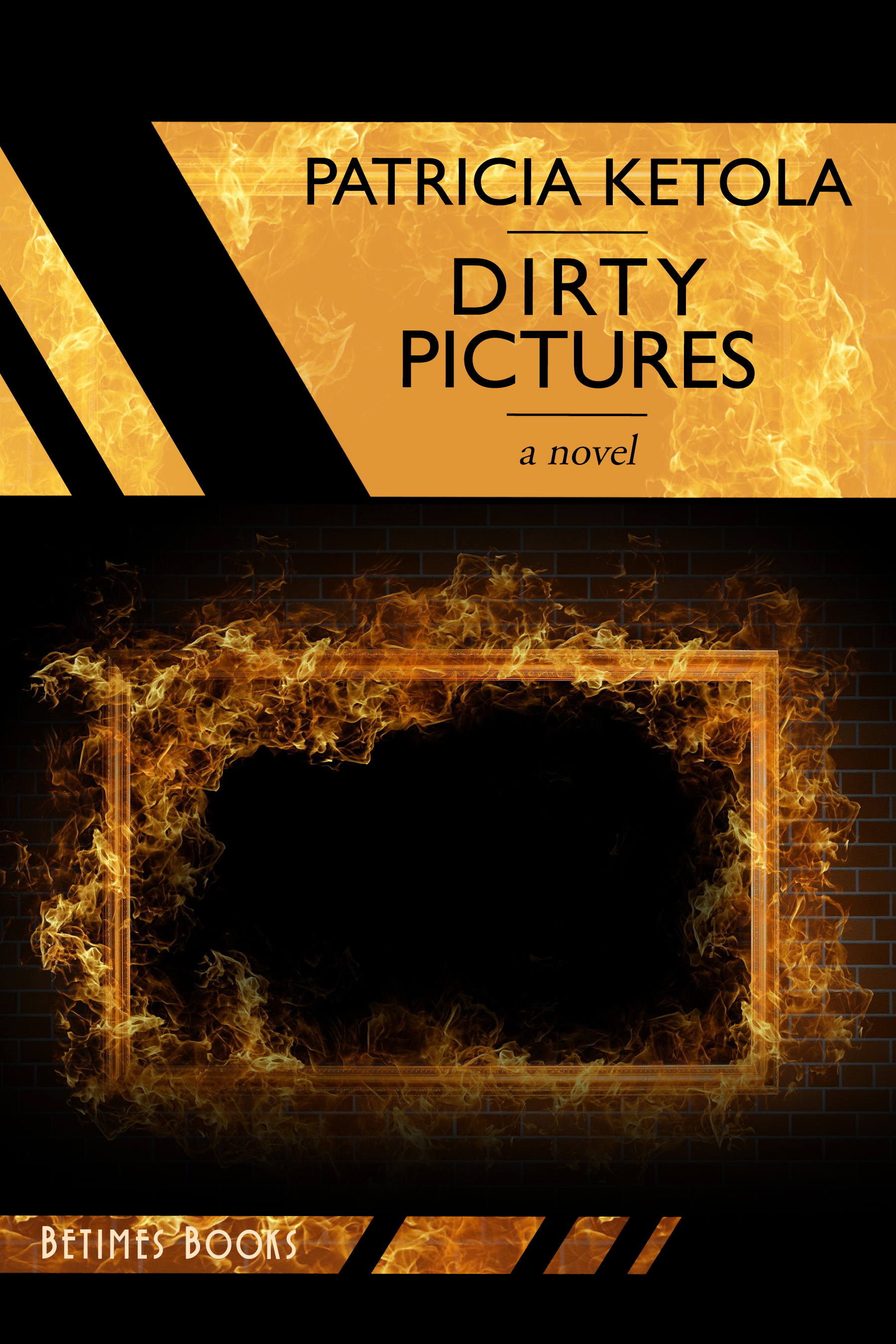 Dirty Pictures by Patricia Ketola – Betimes Books