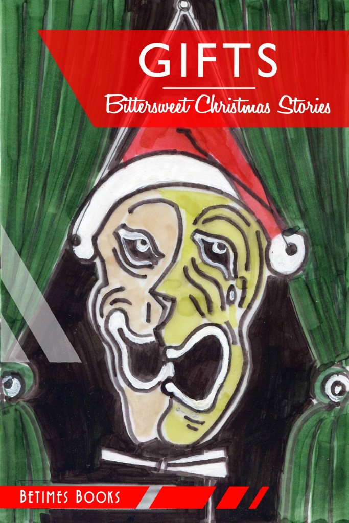 GIFTS: Bittersweet Christmas Stories by Betimes Books authors – Betimes ...