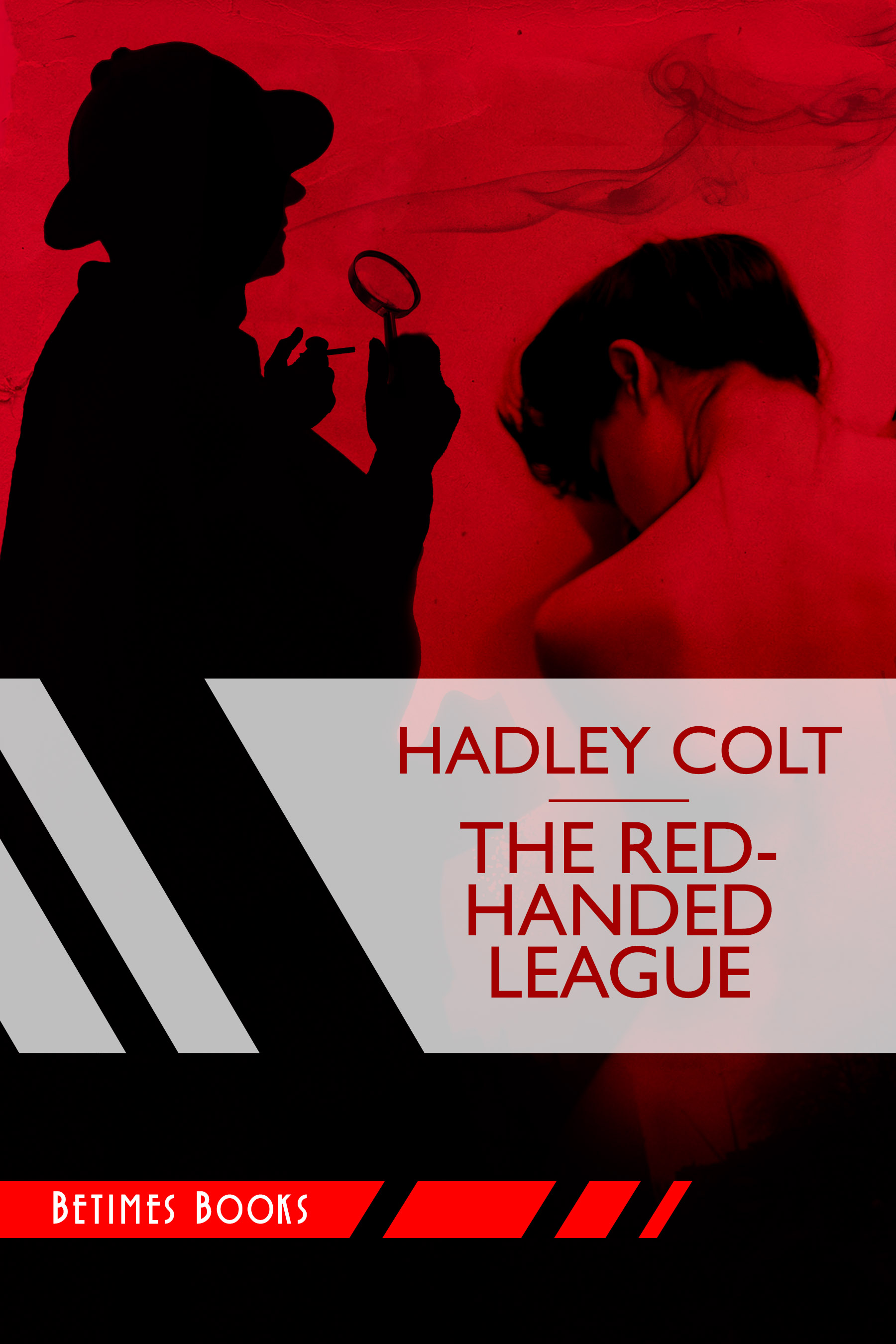 The Red-Handed League by Hadley Colt – Betimes Books