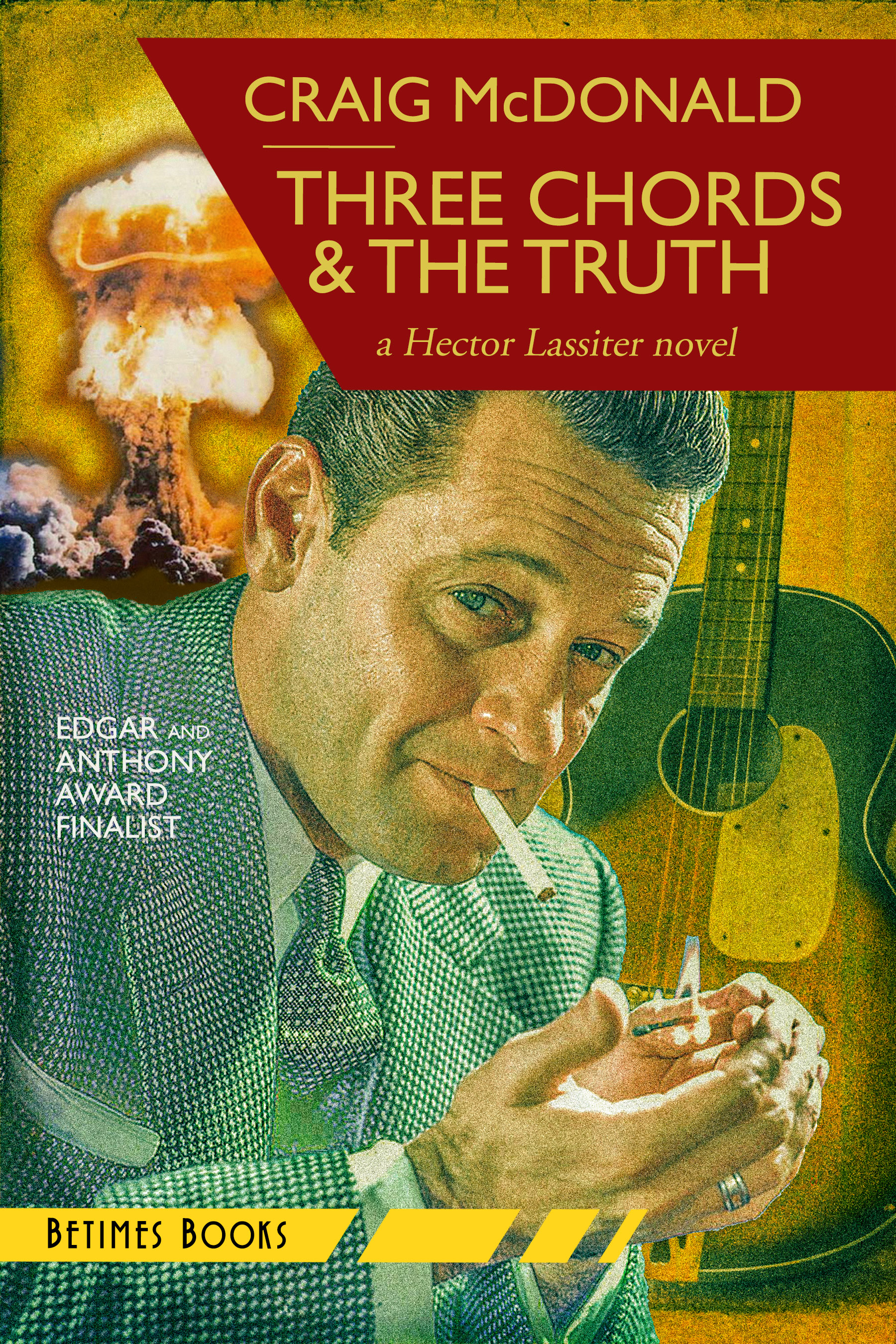 Three Chords & The Truth by Craig McDonald – Betimes Books