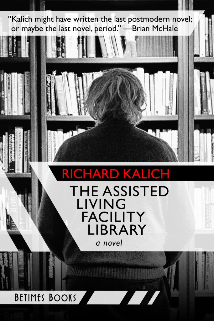 The Assisted Living Facility Library by Richard Kalich – Betimes Books