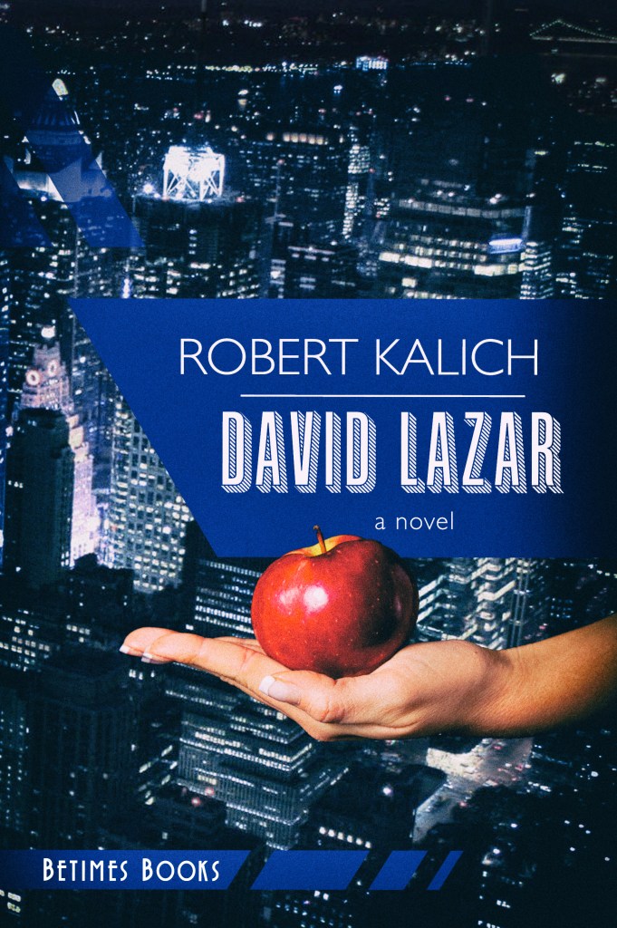 David Lazar by Robert Kalich – Betimes Books