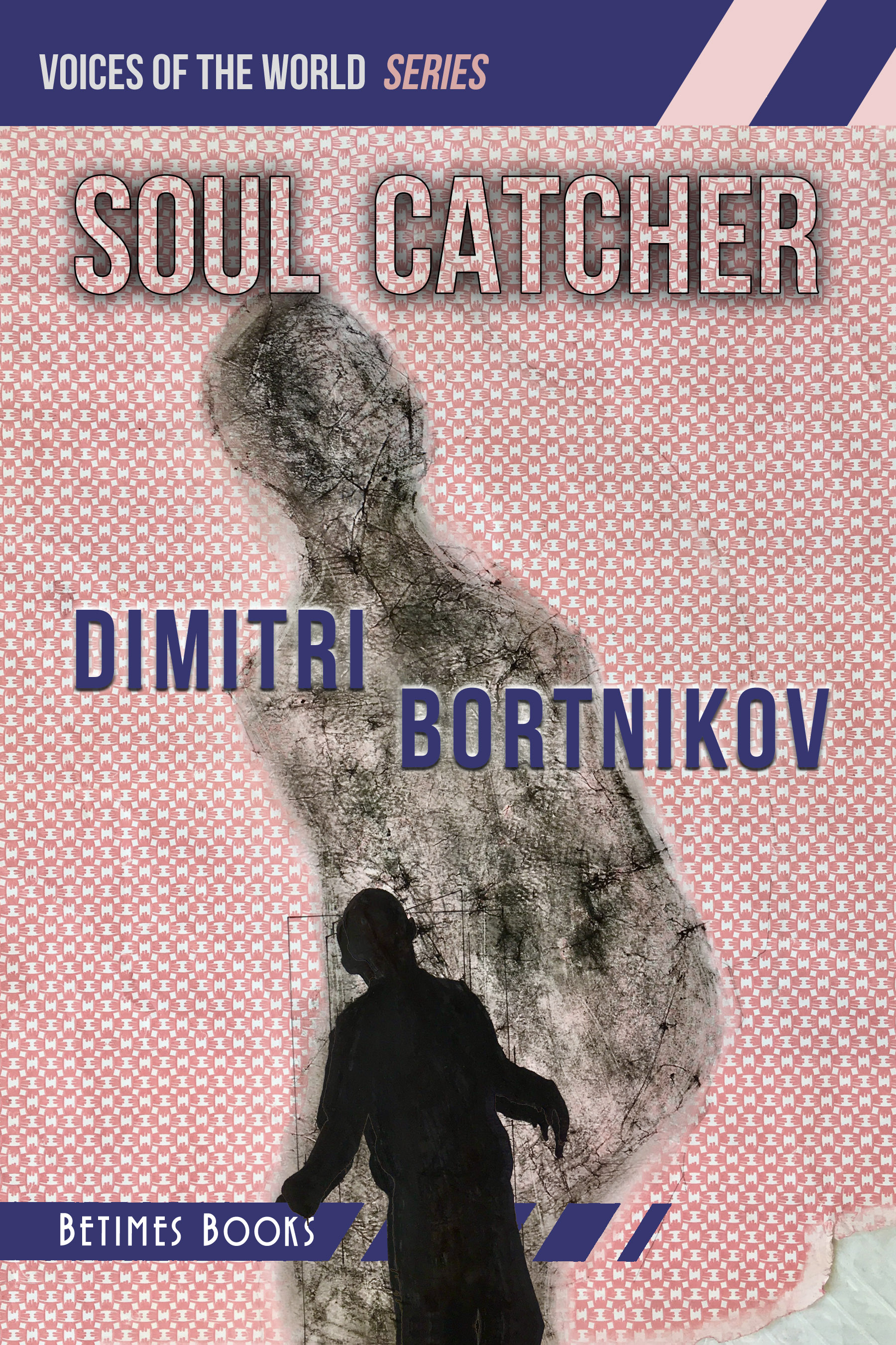 Soul Catcher by Dimitri Bortnikov – Betimes Books