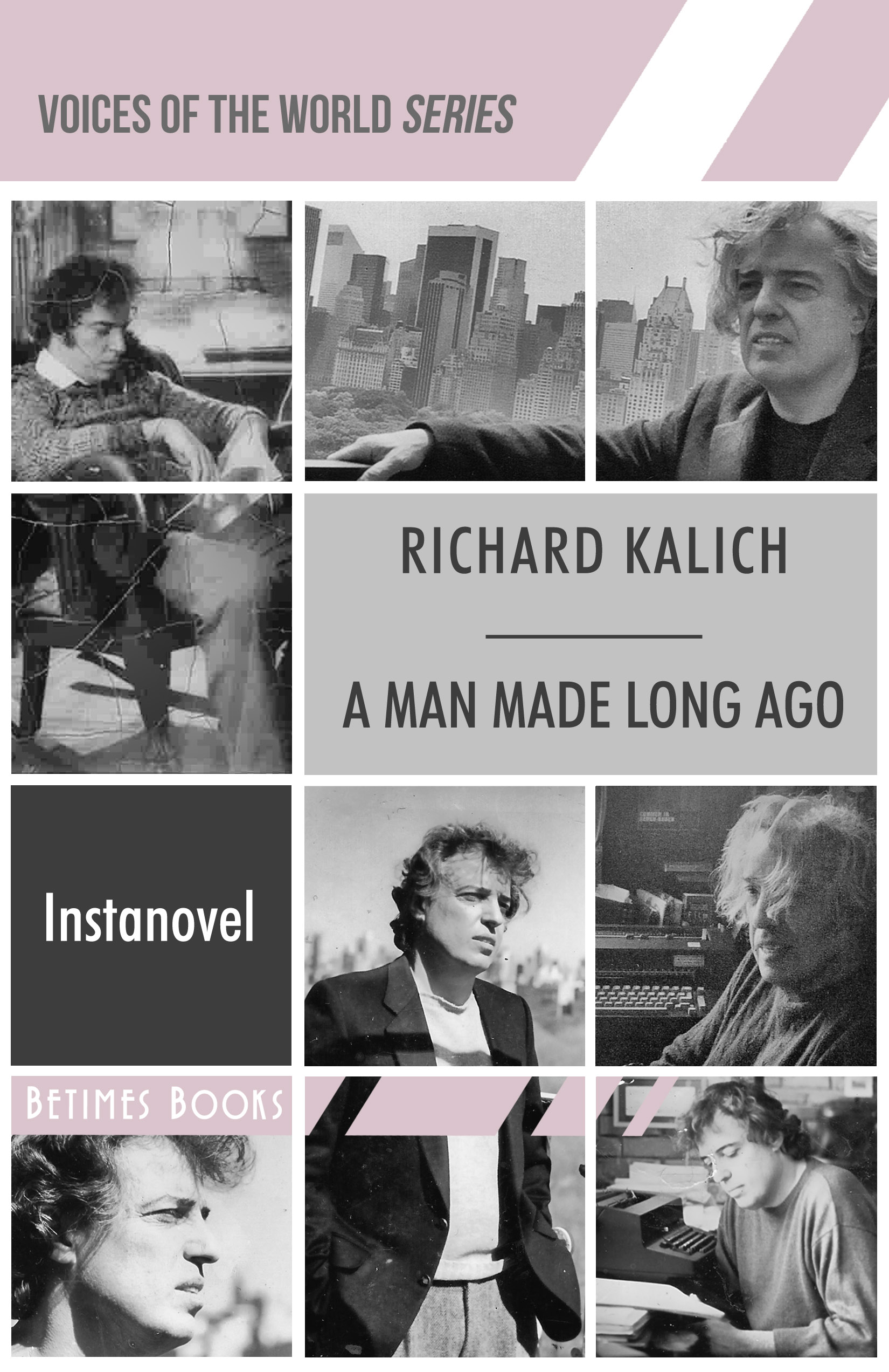 A Man Made Long Ago by Richard Kalich – Betimes Books
